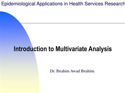 Ppt Introduction To Multivariate Analysis In Epidemiological Health