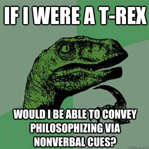 Philosoraptor Memes Quickmeme
