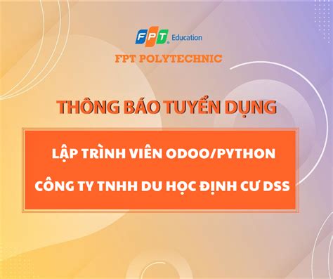 HCM Thông báo tuyển dụng Lập trình viên Odoo Python Cao Đẳng FPT Polytechnic