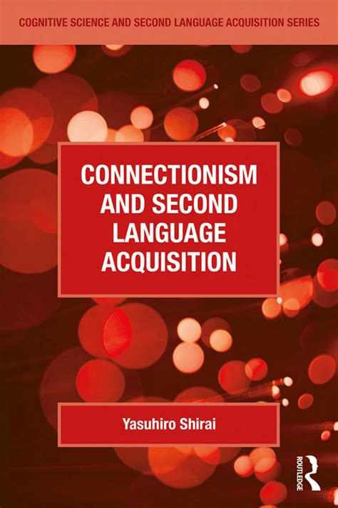 Pdf Connectionism And Second Language Acquisition