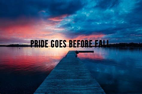 Pride Goes Before Fall Formerly