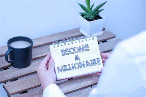 Handwriting Text Become A Millionaire Conceptual Photo Aspiring To Be