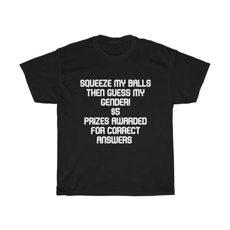 Squeeze My Balls And Guess My Gender Etsy