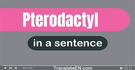 Pterodactyl In A Sentence