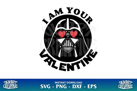 Darth Vader I Am Your Valentine Svg Gravectory