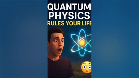Quantum Physics Rules Your Life — You Just Dont Know It 😳⚛️ Youtube