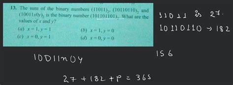 The Sum Of The Binary Numbers 11011 2 10110110 2 And 10011x0y 2 Is