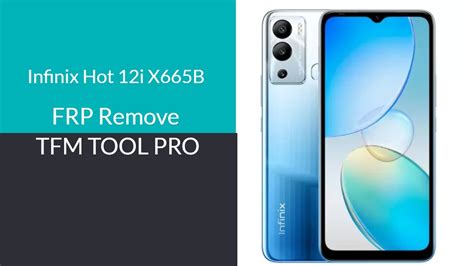 Infinix Hot I X B Frp Remove Tfm Tool Pro Free Youtube