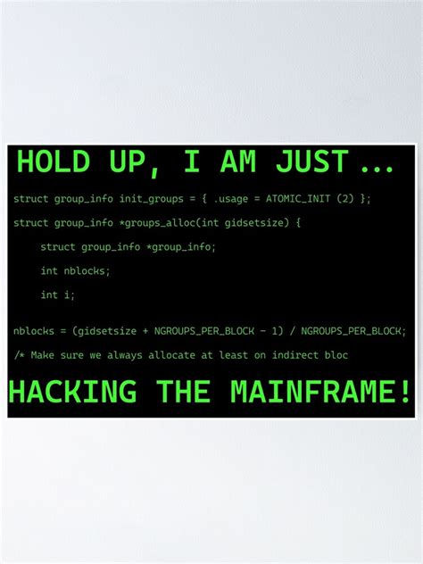 Hacking Into The Mainframe Funny Meme Hacker Poster For Sale By