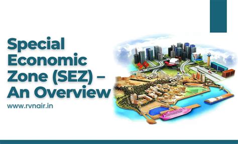 Special Economic Zone Sez An Overview The Financial Controller