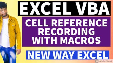 Excel Vba Class Day 93 Cell Reference Recording With Macro In Hindi By Aj Youtube