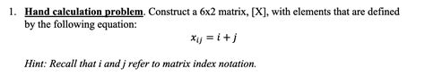 Solved Hand Calculation Problem Construct A 6×2 Matrix