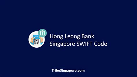 √ Hong Leong Bank Singapore Swift Code Bic Bank Code