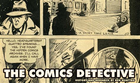 The Comics Detective History And Research By Ken Quattro