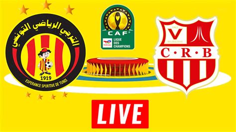 Espérance Tunis Vs Cr Belouizdad En Live Streaming Match Retour Caf