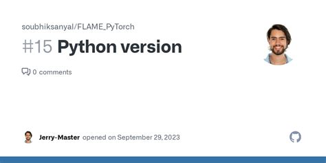 Python Version · Issue 15 · Soubhiksanyalflamepytorch · Github