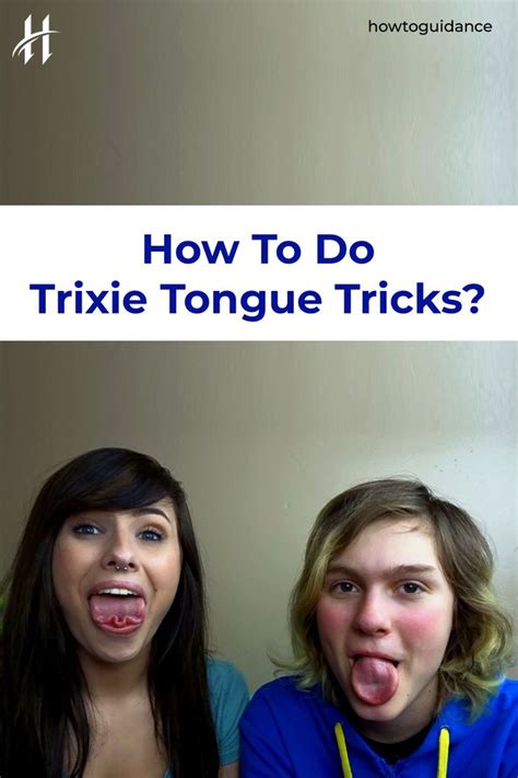 How To Do Trixie Tongue Tricks A Comprehensive Guide Tongue Health