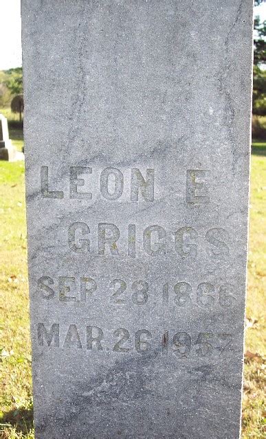 Leon Eugene Griggs 1866 1957 Find A Grave Memorial