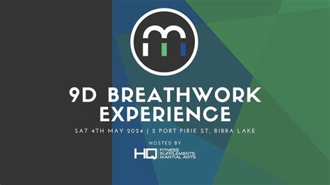 9d Breathwork Experience At Hq Bibra Lake 2 Port Pirie St Bibra Lake