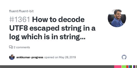 How To Decode UTF8 Escaped String In A Log Which Is In String Form And