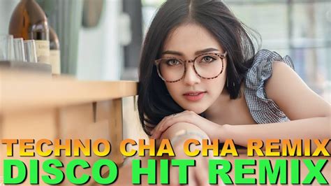 Disco Nonstop Techno Remix Best Nonstop Cha Cha Hataw Remix Disco