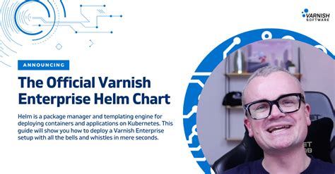 Announcing The Official Varnish Enterprise Helm Chart