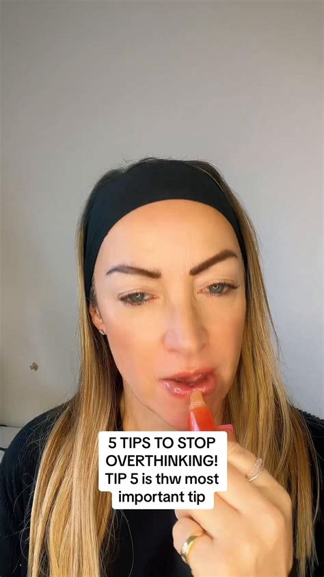 3 Tips To Stop Overthinking Everything Artofit