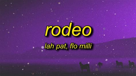 Lah Pat Rodeo Feat Flo Milli Lyrics He Love How I Ride It YouTube