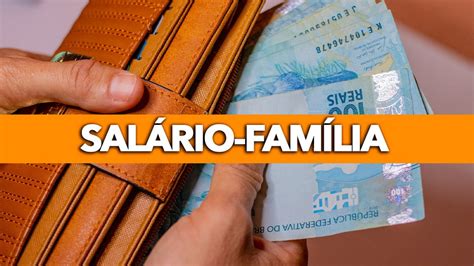O Que é O Salário Família Todos Podem Receber