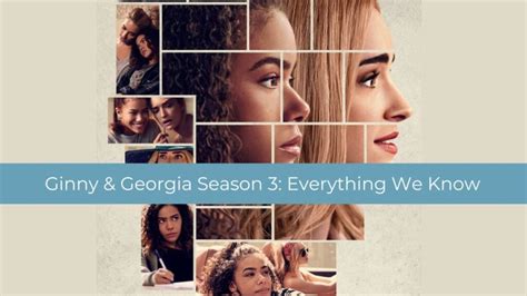 Ginny And Georgia Season 3 Everything We Know So Far Tv Fanatic