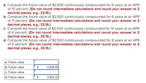 Solved A Compute The Future Value Of 2500 Continuously