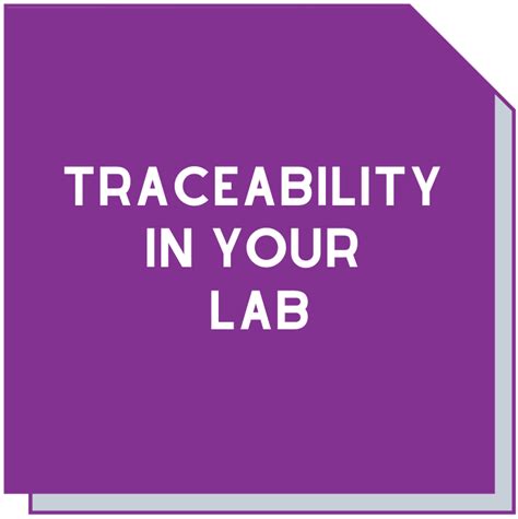 Lets Talk About Metrological Traceability In Your Laboratory Lets Talk About Metrological Traceability In Your Laboratory