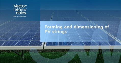 Forming And Dimensioning Of Pv Strings Blog