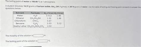 Solved The Boiling Point Of Water Is 100 00C At 1 Chegg