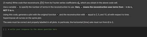 Solved 3 Marks Write Code That Reconstructs Ft From Its