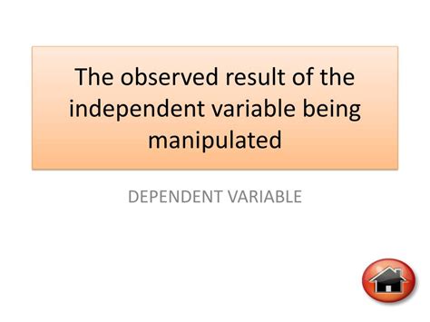 Ppt The Observed Result Of The Independent Variable Being Manipulated Powerpoint Presentation
