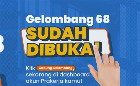 Kartu Prakerja Gelombang 68 Sudah Dibuka Ini Link Syarat Dan Cara