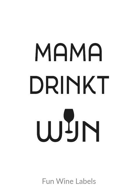 Wijnetiket Mama Drinkt Wijn hét etiket voor wijndrinkende moeders
