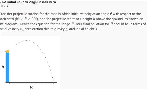 Solved 12 ﻿initial Launch Angle Is Non Zeropointconsider