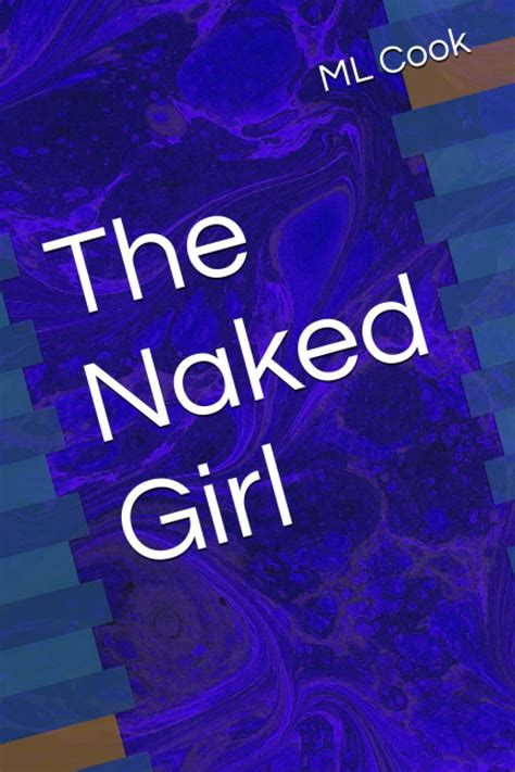The Naked Girl The Naked Girl Series Cook Myeisha Amazon Books