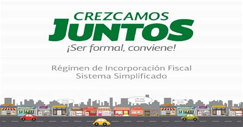 Sistema Simplificado Del Régimen De Incorporación Fiscal Crezcamos