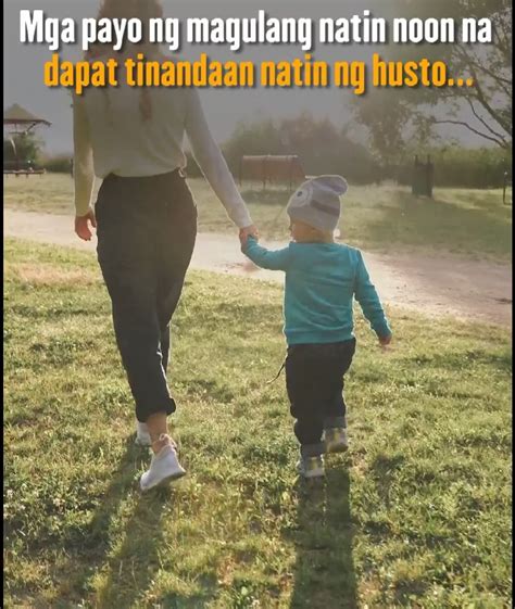 Mga Payo Ng Magulang Natin Noon Na Dapat Tinandaan Natin Ng Husto Mga