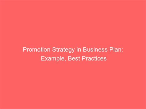 Best Promotion Strategy In Business Plan Example Best