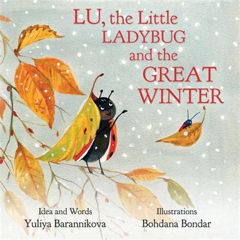 Ladybug Lu Collection Lu The Little Ladybug And The Great Winter