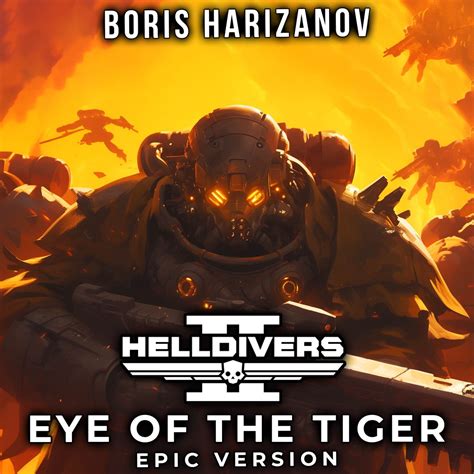 ‎helldivers 2 Eye Of The Tiger Epic Version Single Album By