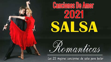 GRANDES EXITOS SALSA ROMANTICA 2021 Grandes Canciones De La Mejor