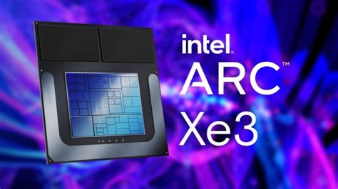 Intel Is Already Testing Its Next Gen Xe3 Graphics Architecture But