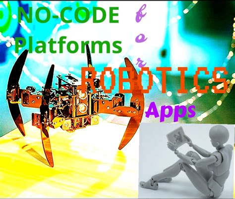 What Are The Top NO CODE Platforms To Build Advanced ROBOTICS APPLICATIONS Tech SudduG