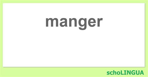 Manger Conjugaison Du Verbe Manger Scholingua