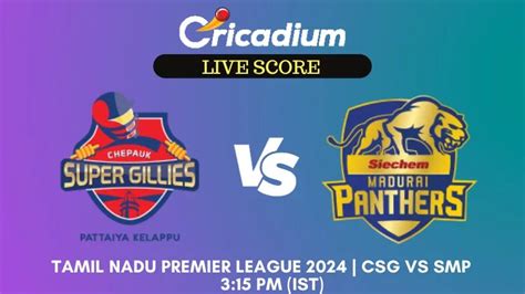 Tnpl 2024 27th T20i Csg Vs Smp Live Score